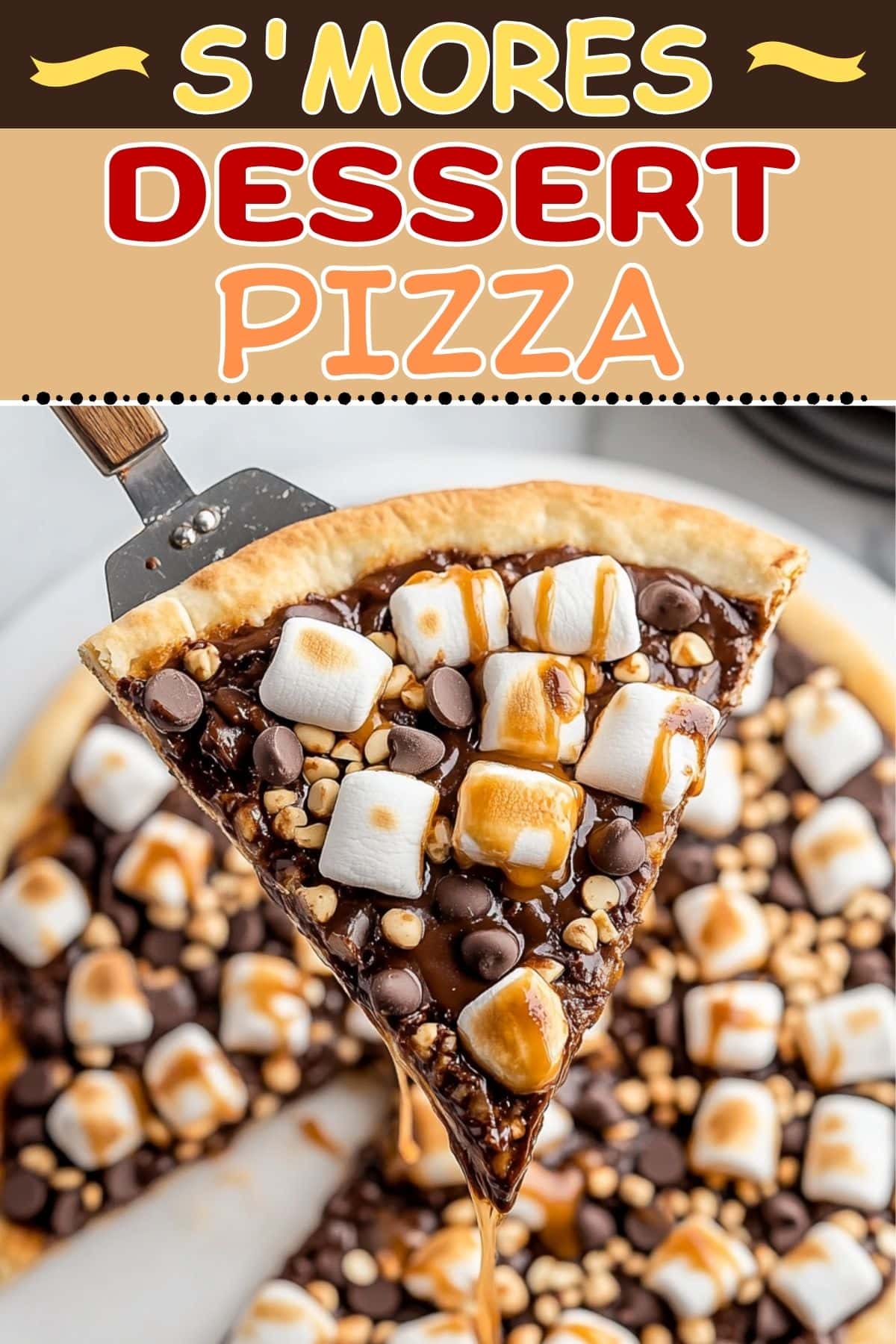S’mores Dessert Pizza Recipe - Insanely Good