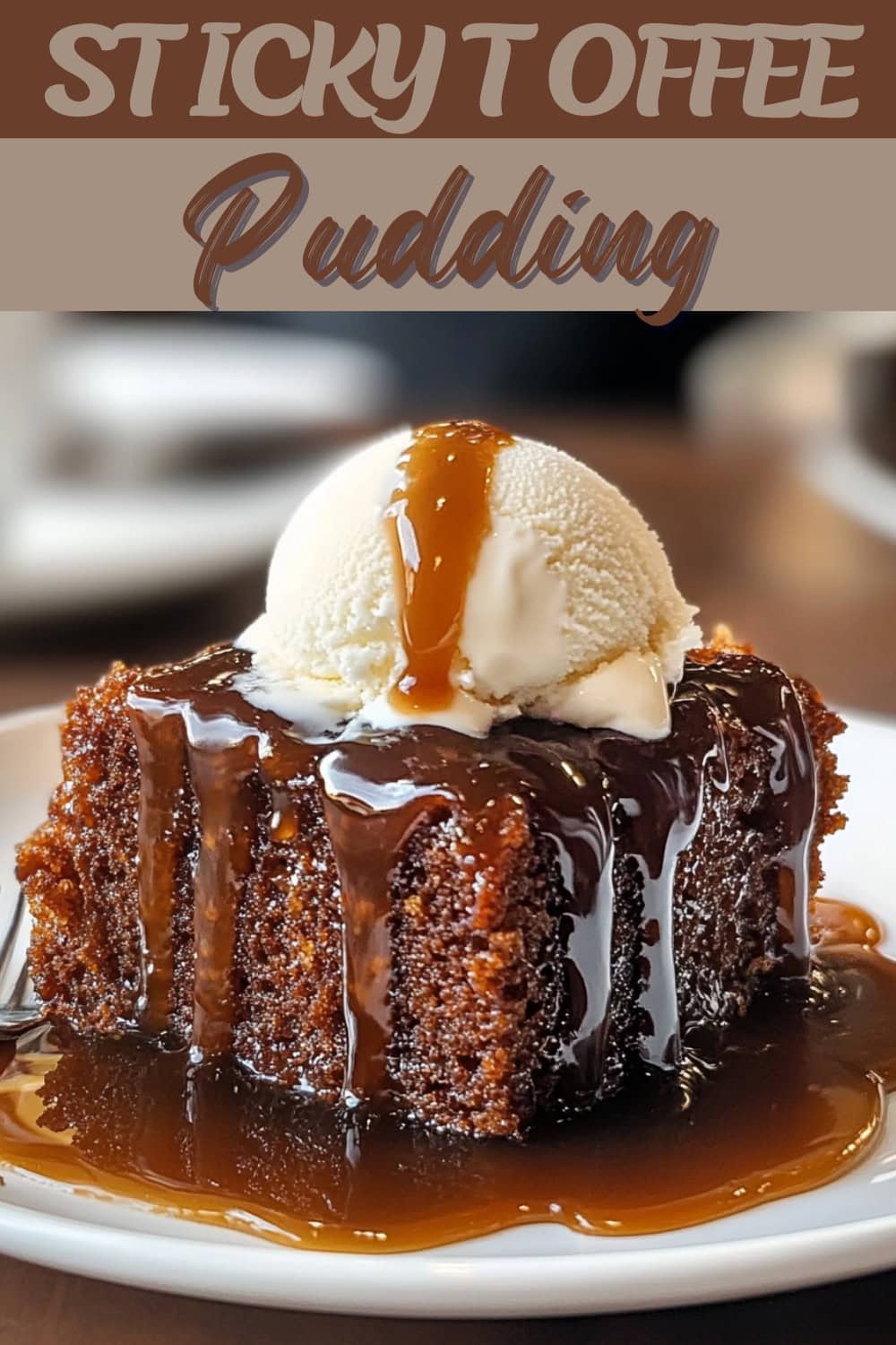 Sticky Toffee Pudding Recipe - Insanely Good