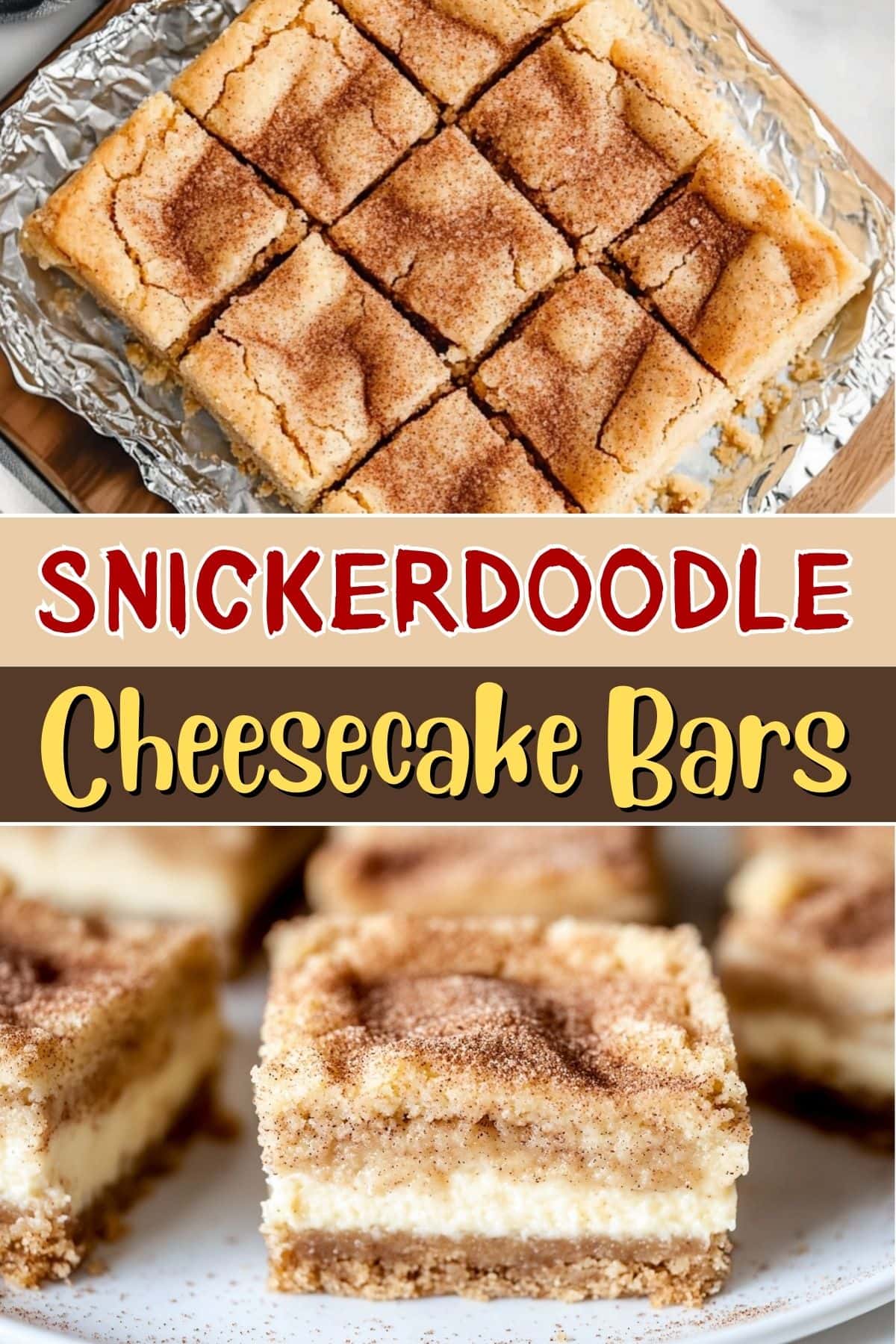 Snickerdoodle Cheesecake Bars - Insanely Good