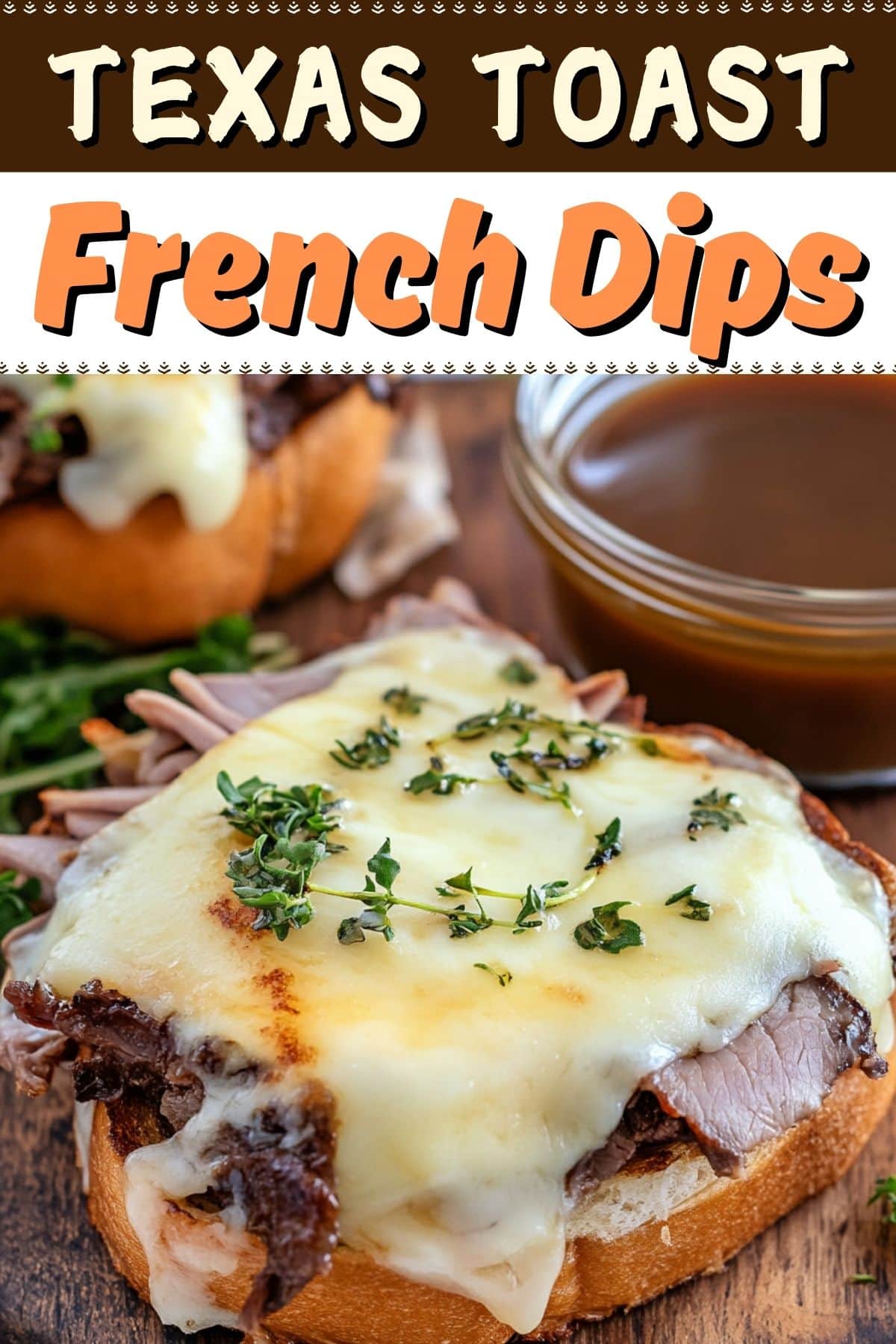 Texas Toast French Dips - Insanely Good