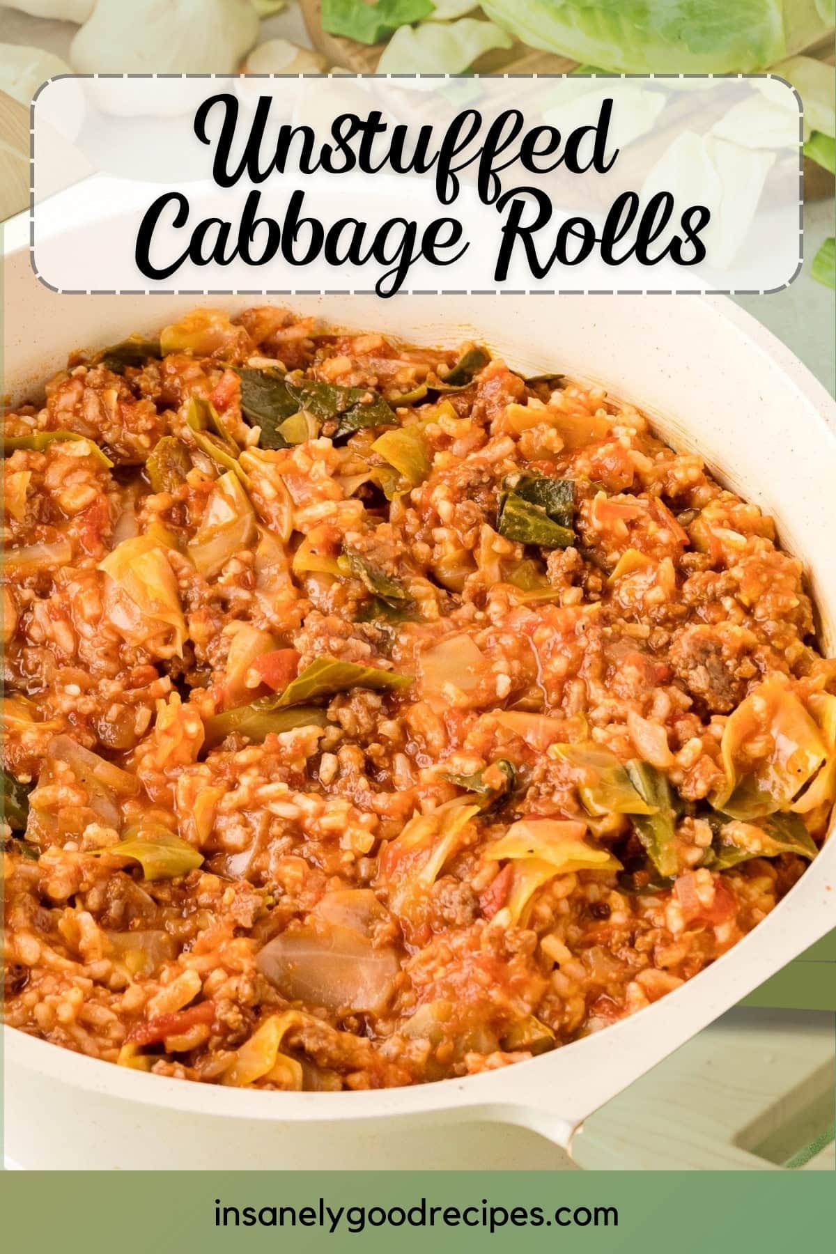 Unstuffed Cabbage Rolls Recipe - Insanely Good