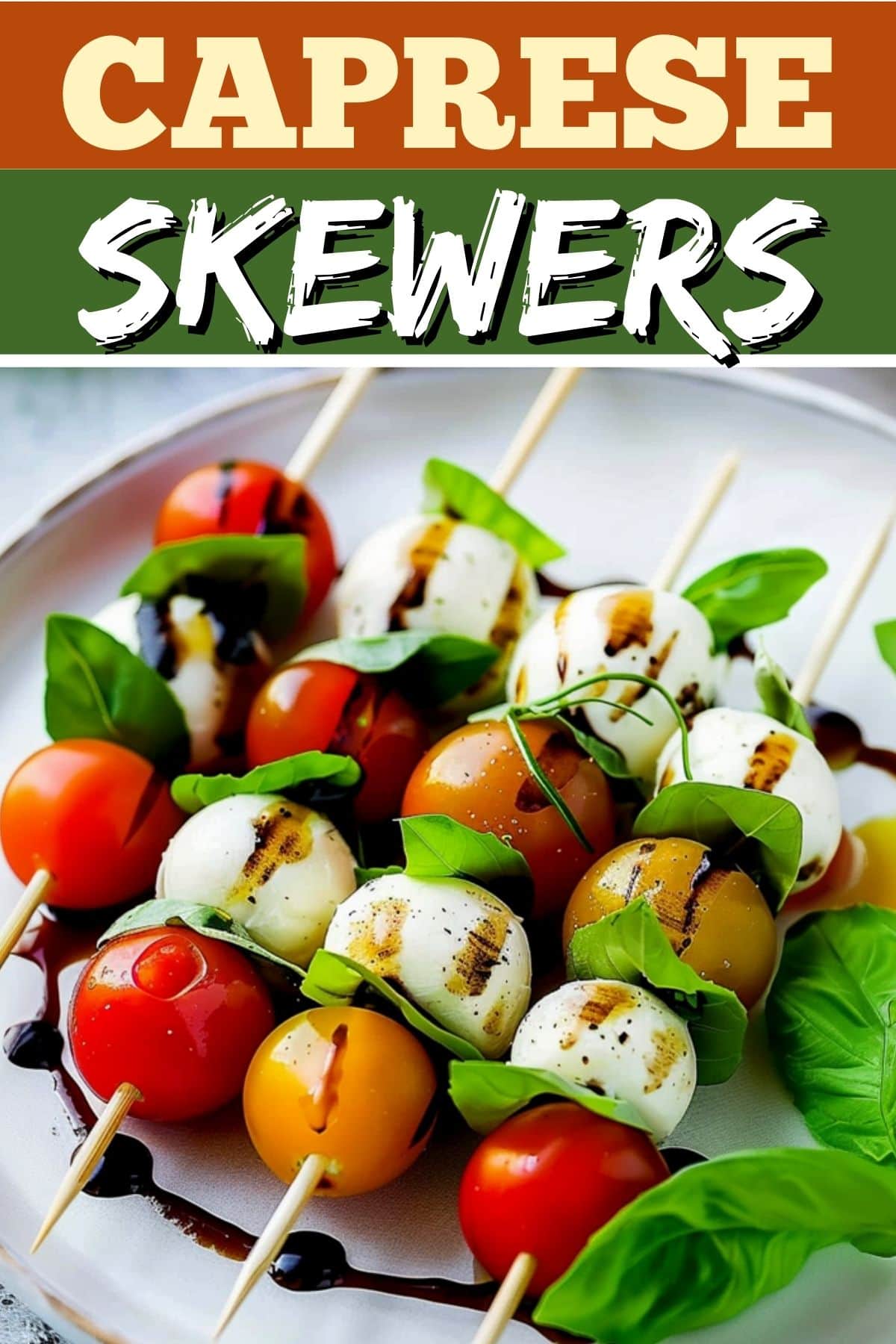 Caprese Skewers - Insanely Good