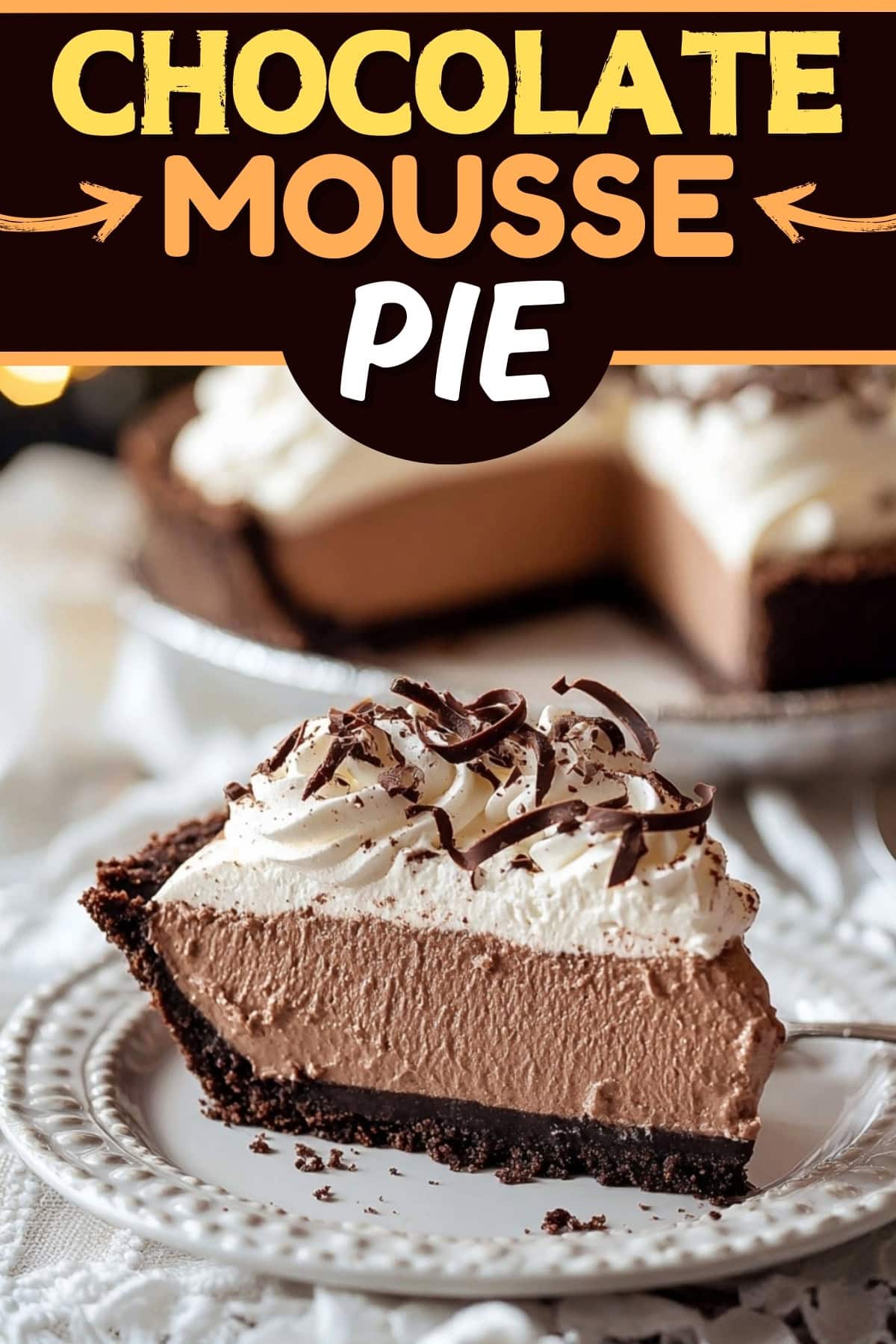 Chocolate Mousse Pie - Insanely Good