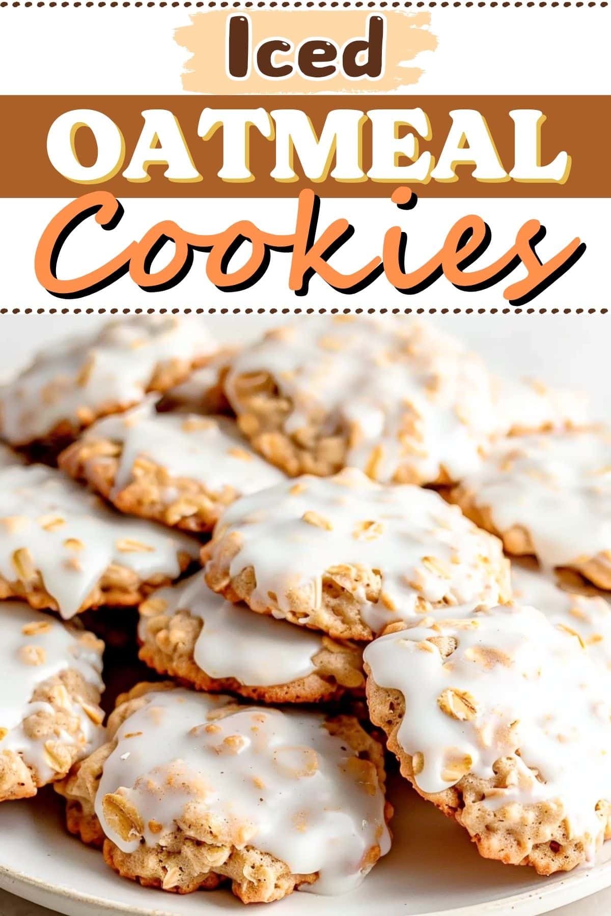 Iced Oatmeal Cookies - Insanely Good