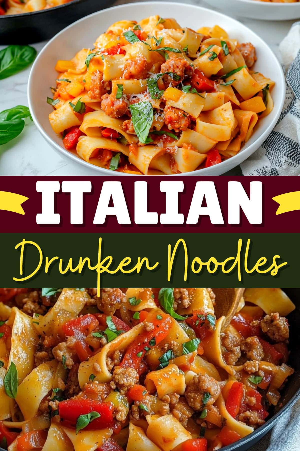 Italian Drunken Noodles - Insanely Good