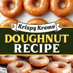 Krispy Kreme Doughnut Recipe - Insanely Good