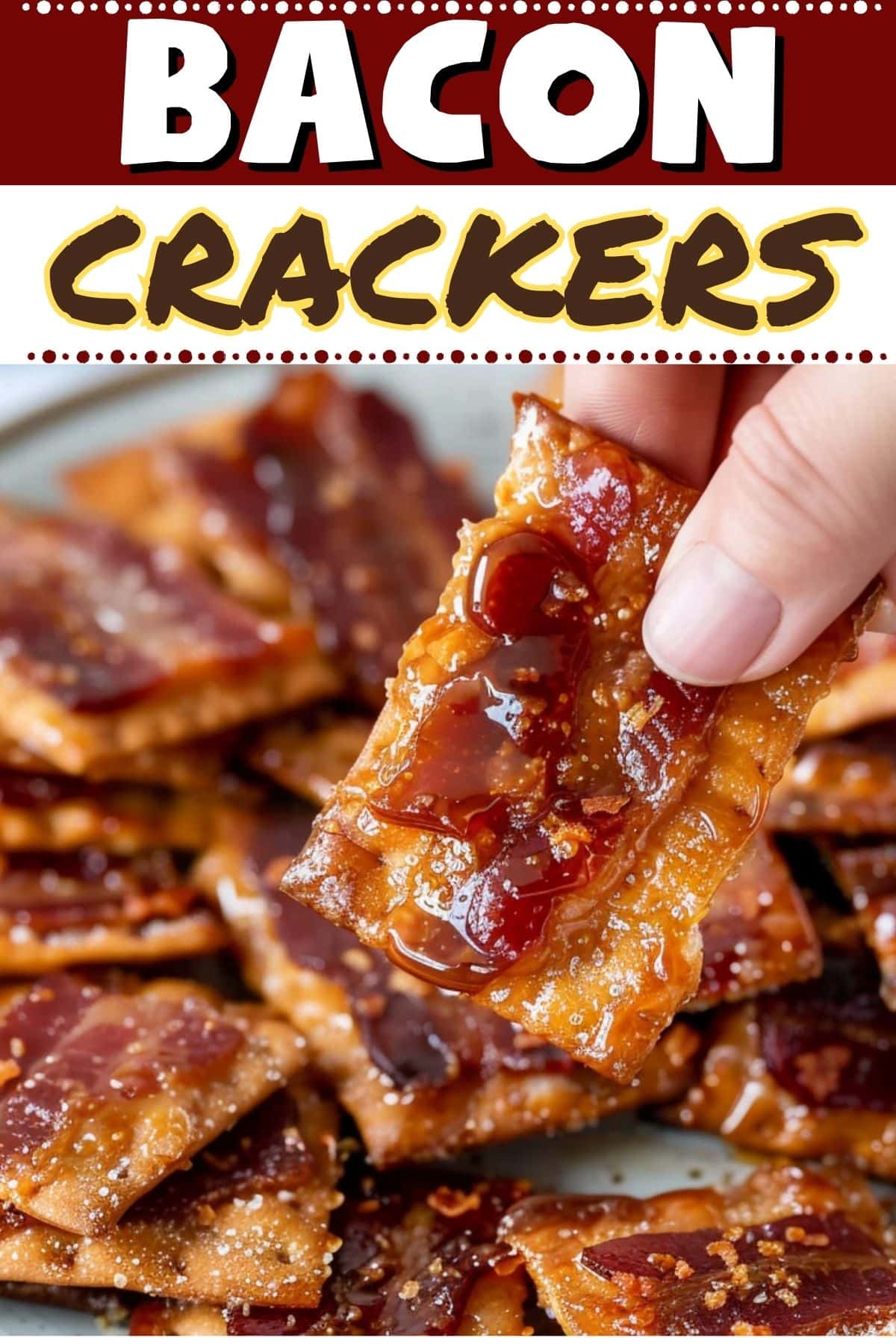 Bacon Crackers - Insanely Good