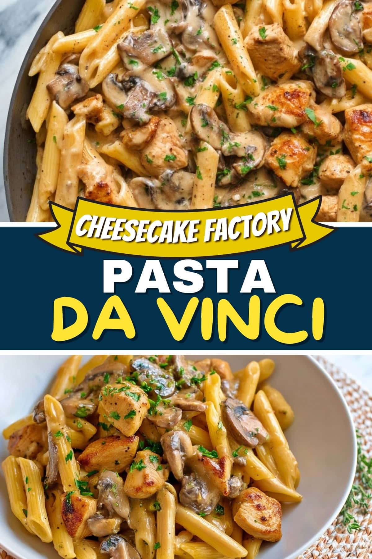 Cheesecake Factory Pasta Da Vinci - Insanely Good