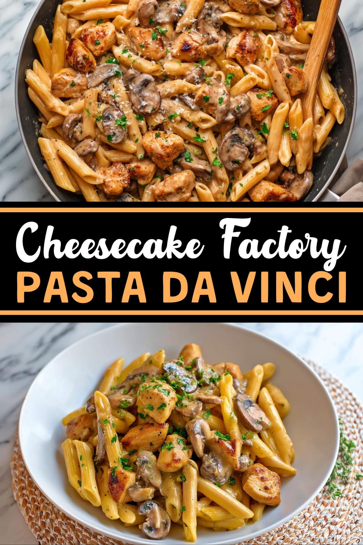 Cheesecake Factory Pasta Da Vinci - Insanely Good