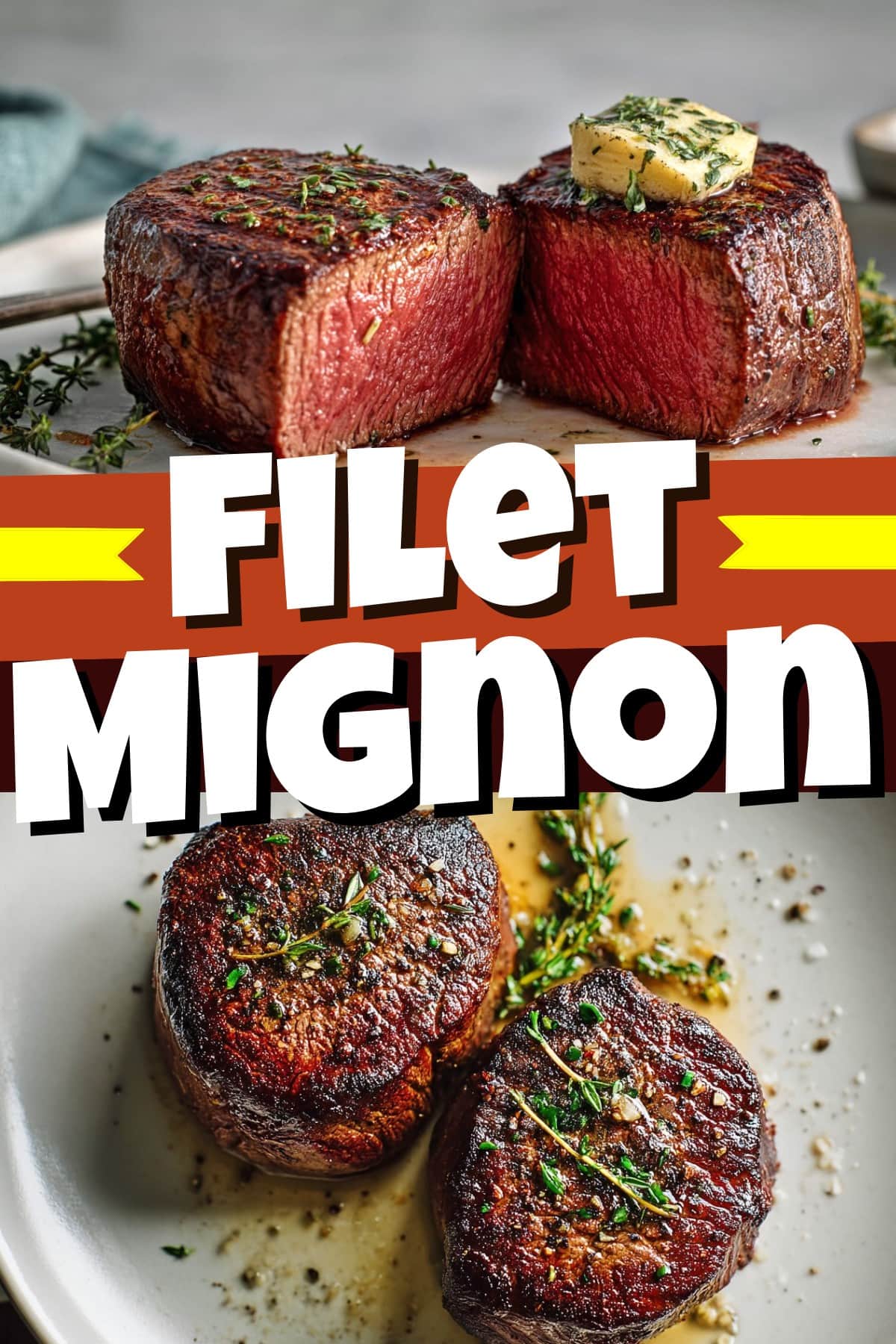 Filet Mignon - Insanely Good
